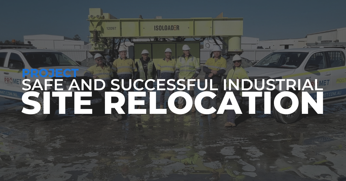 Safe and Successful Industrial Site Relocation Project - PROMET